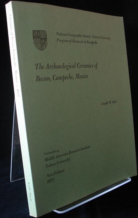 The Archaeological Ceramics of Becan, Campeche, Mexico – The Book ...